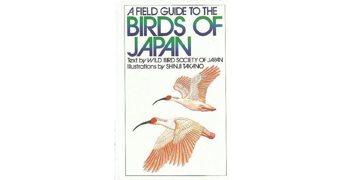 A Field Guide to the Birds of Japan by Wild Bird Society of Japan