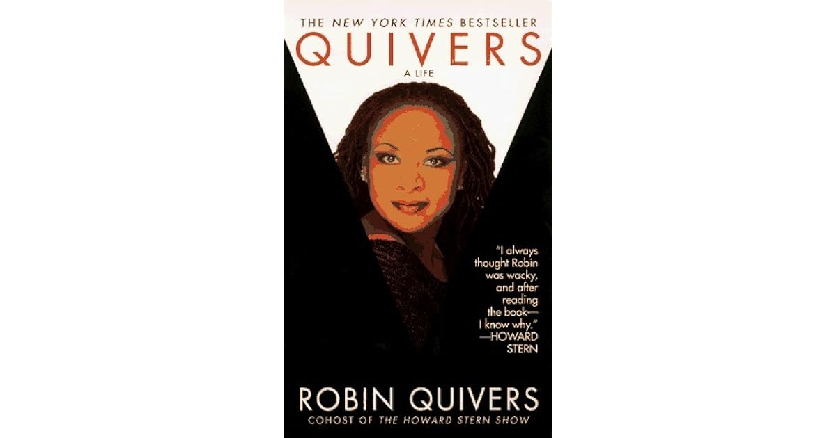 Quivers: A Life by Robin Quivers