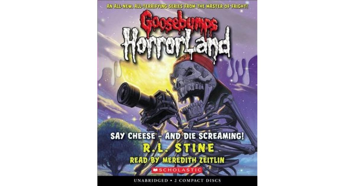 Say Cheese - And Die Screaming! - Audio Goosebumps HorrorLand #8: by R ...