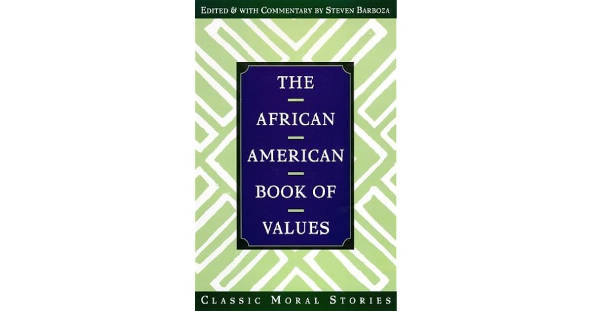 The African American Book of Values by Steven Barboza