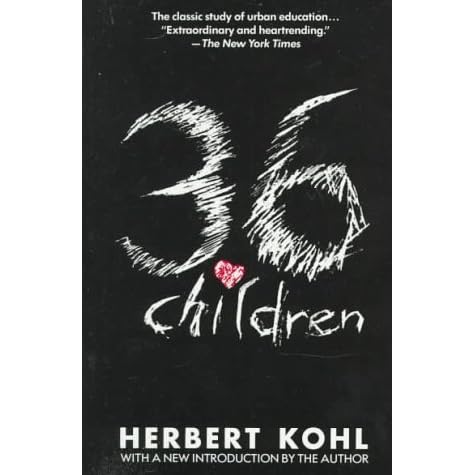 36 Children by Herbert R. Kohl — Reviews, Discussion, Bookclubs, Lists