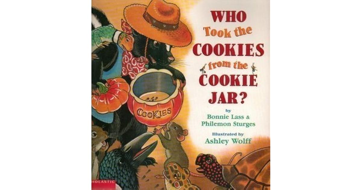 Who Took the Cookies from the Cookie Jar? by Bonnie Lass