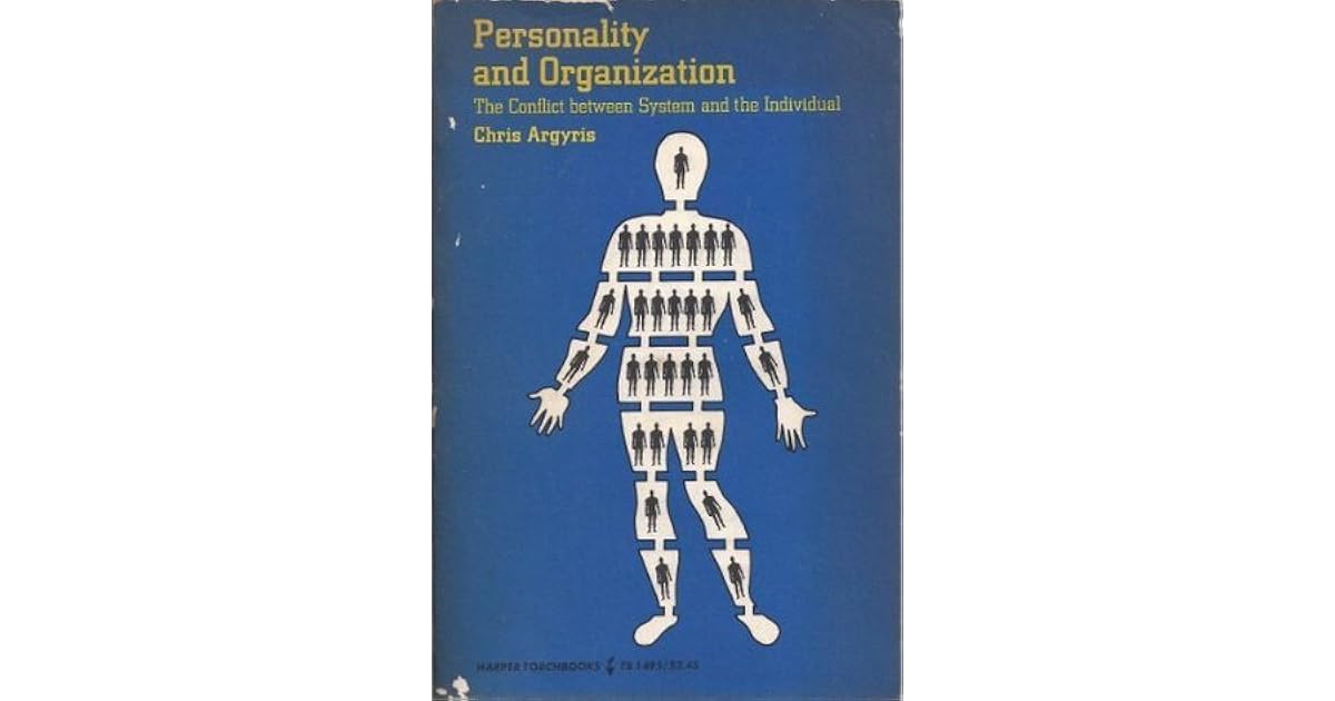 Personality and Organization: The Conflict Between System and the ...
