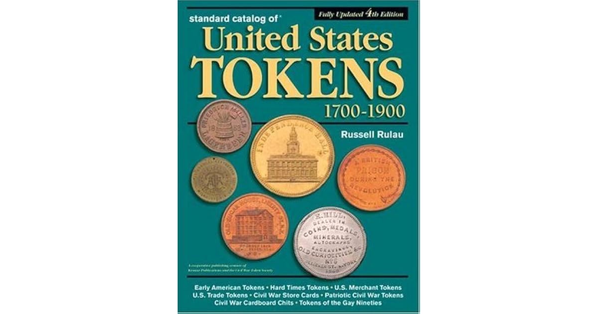 Standard Catalog of United States Tokens 1700-1900 by Russell Rulau