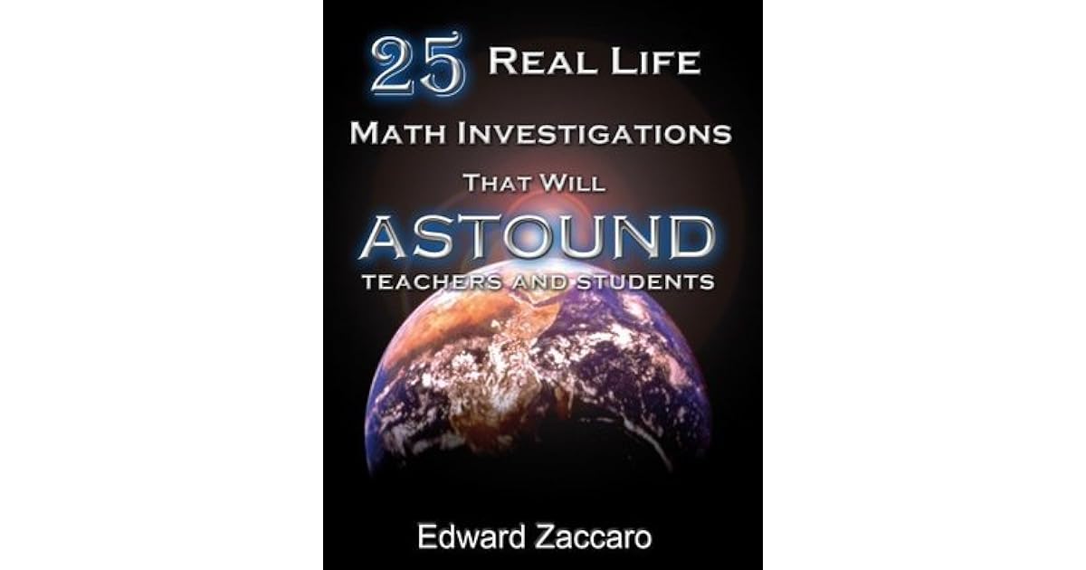 25 Real Life Math Investigations That Will Astound Teachers and ...