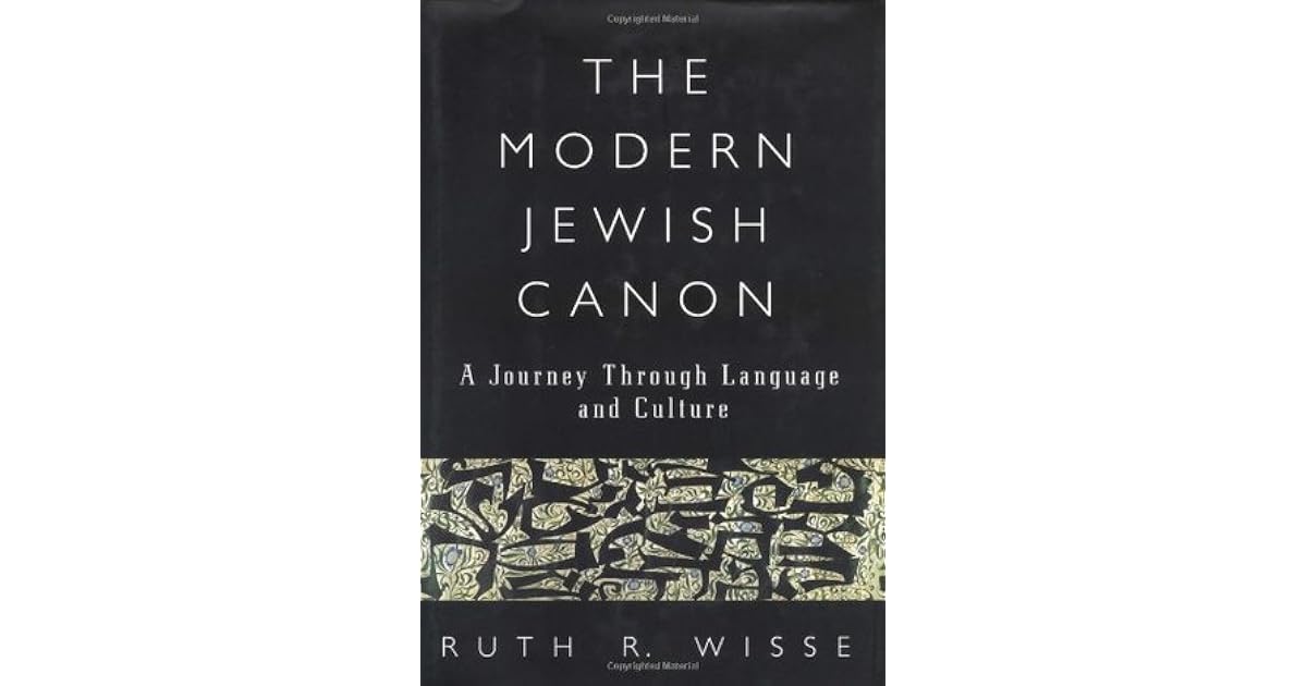 The Modern Jewish Canon: A Journey Through Language and Culture by Ruth ...