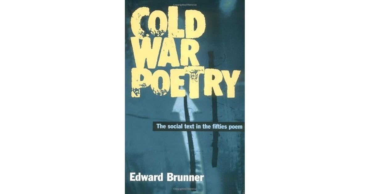 Cold War Poetry by Edward J. Brunner