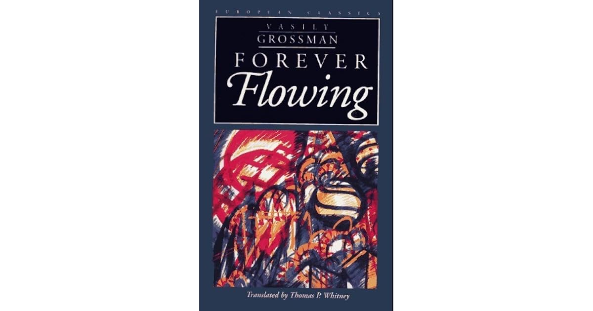 Forever Flowing by Vasily Grossman