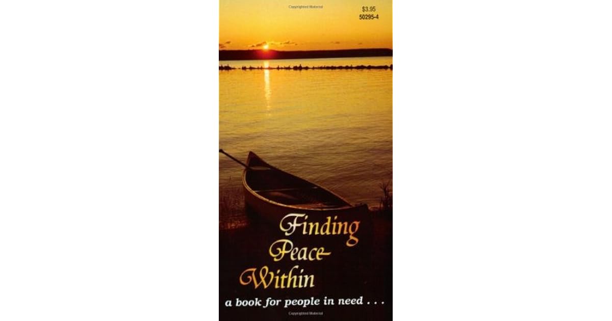 Finding Peace Within by Ellen Gould White