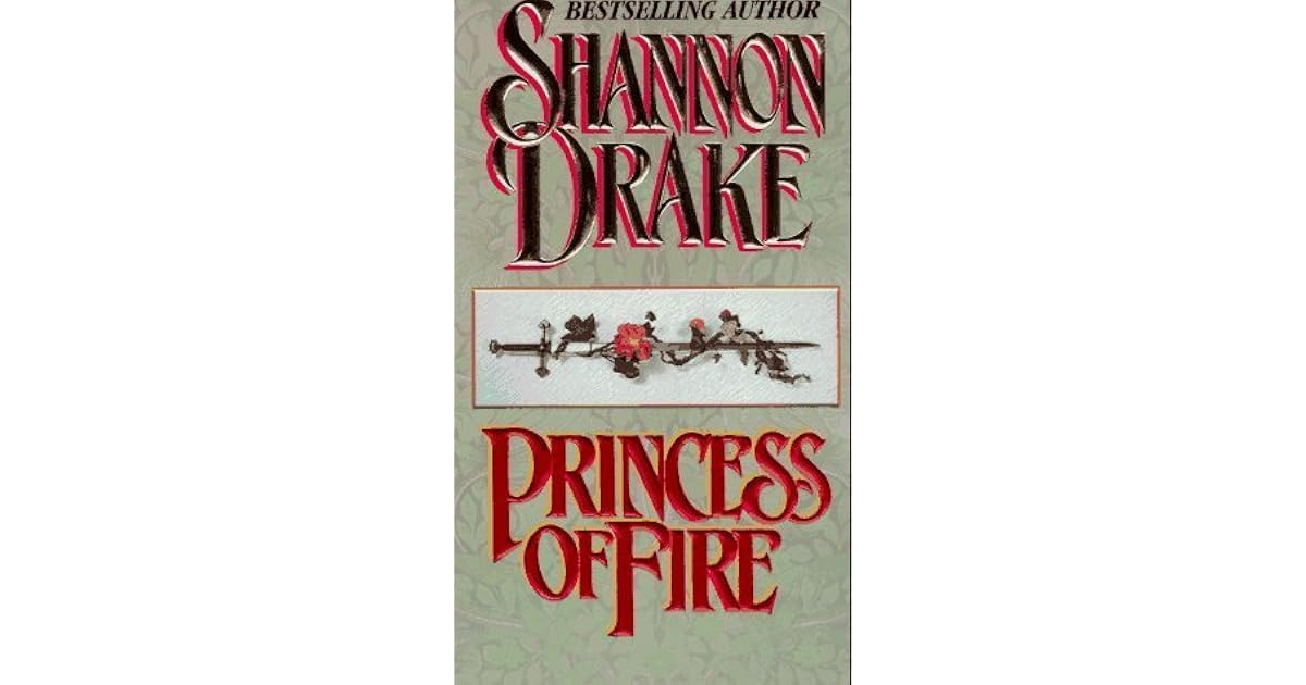 Princess of Fire (Fire, #1) by Shannon Drake