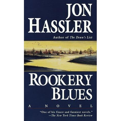 Rookery Blues by Jon Hassler — Reviews, Discussion, Bookclubs, Lists