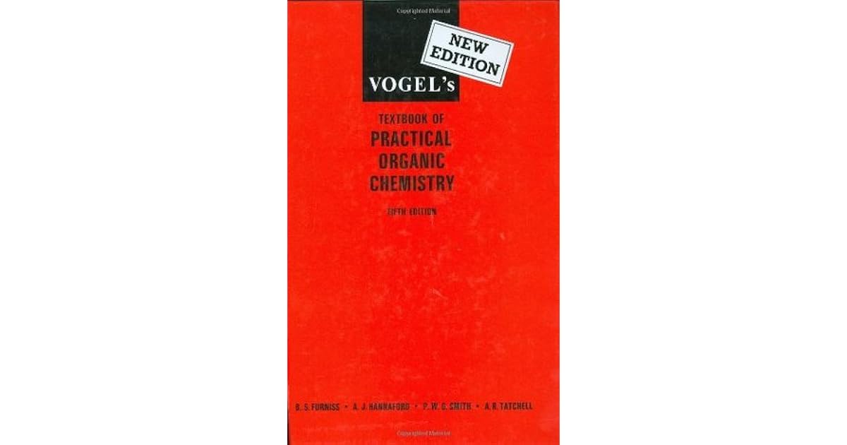 Vogel's Textbook of Practical Organic Chemistry by Arthur Israel Vogel