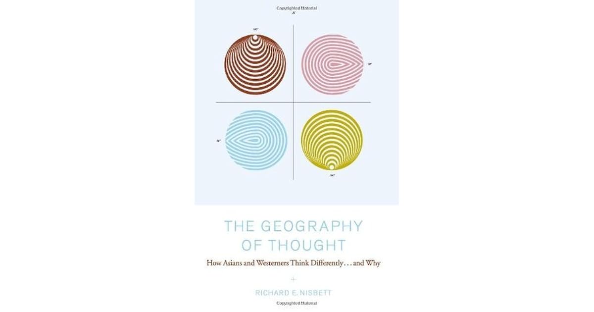 The Geography of Thought by Richard E. Nisbett