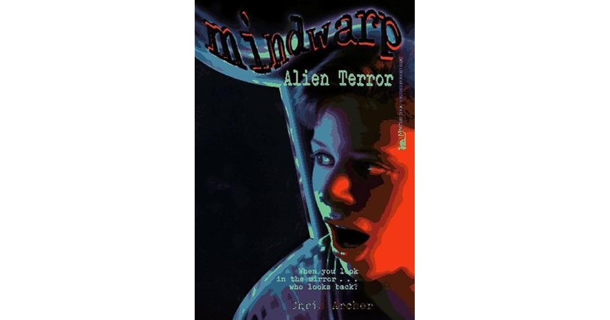 Alien Terror (Mindwarp, #1) by Chris Archer