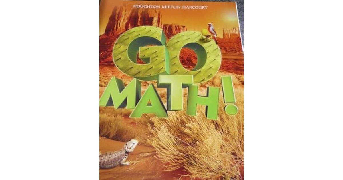 Go Math Standards Practice Book Grade 5 By Harcourt Go Math Standards Practice Book Grade 5 By Harcourt