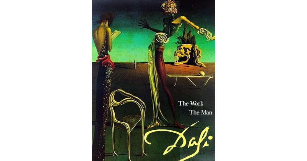 Dali: The Work the Man by Robert Descharnes
