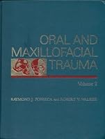 Oral and Maxillofacial Trauma by Raymond J. Fonseca
