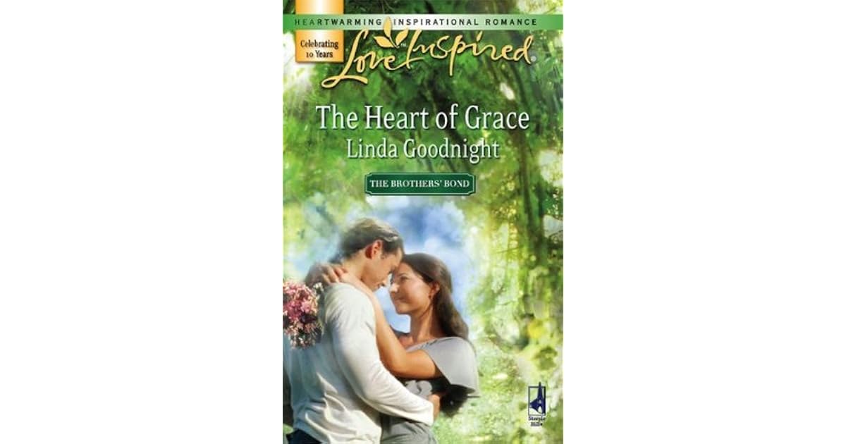 The Heart of Grace by Linda Goodnight