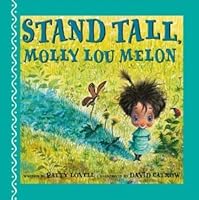 Stand Tall, Molly Lou Melon by Patty Lovell