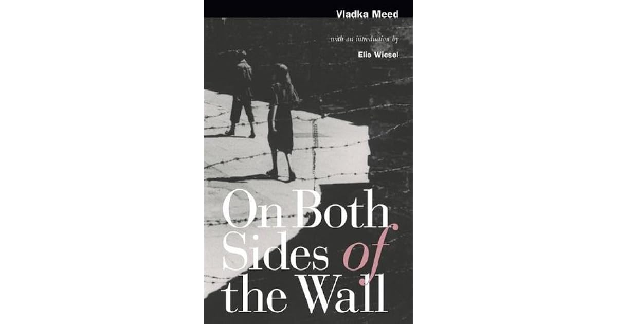 On Both Sides of the Wall by Vladka Meed
