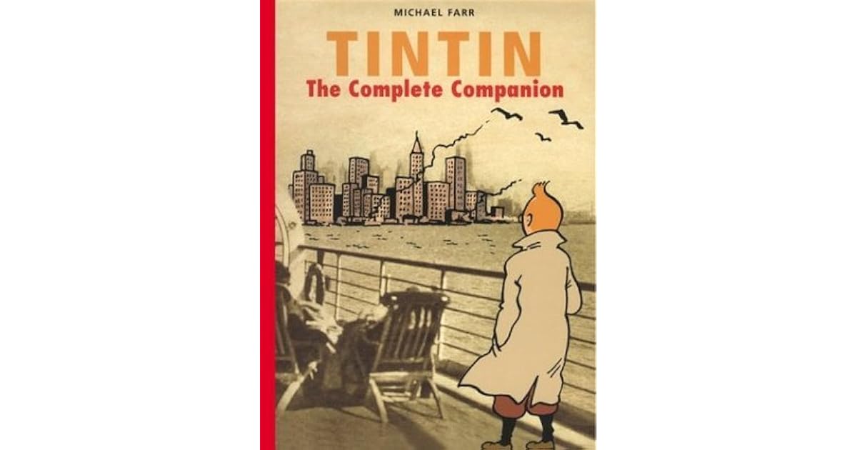 Tintin: The Complete Companion by Michael Farr
