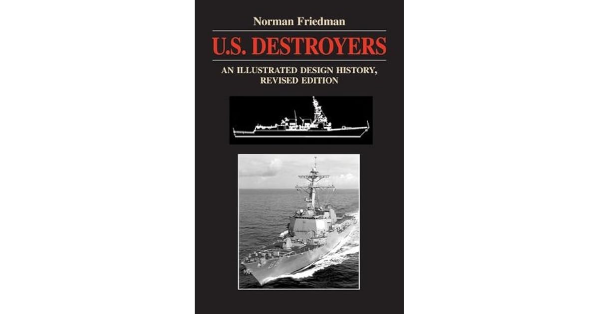 U.S. Destroyers: An Illustrated Design History, Revised Edition by ...