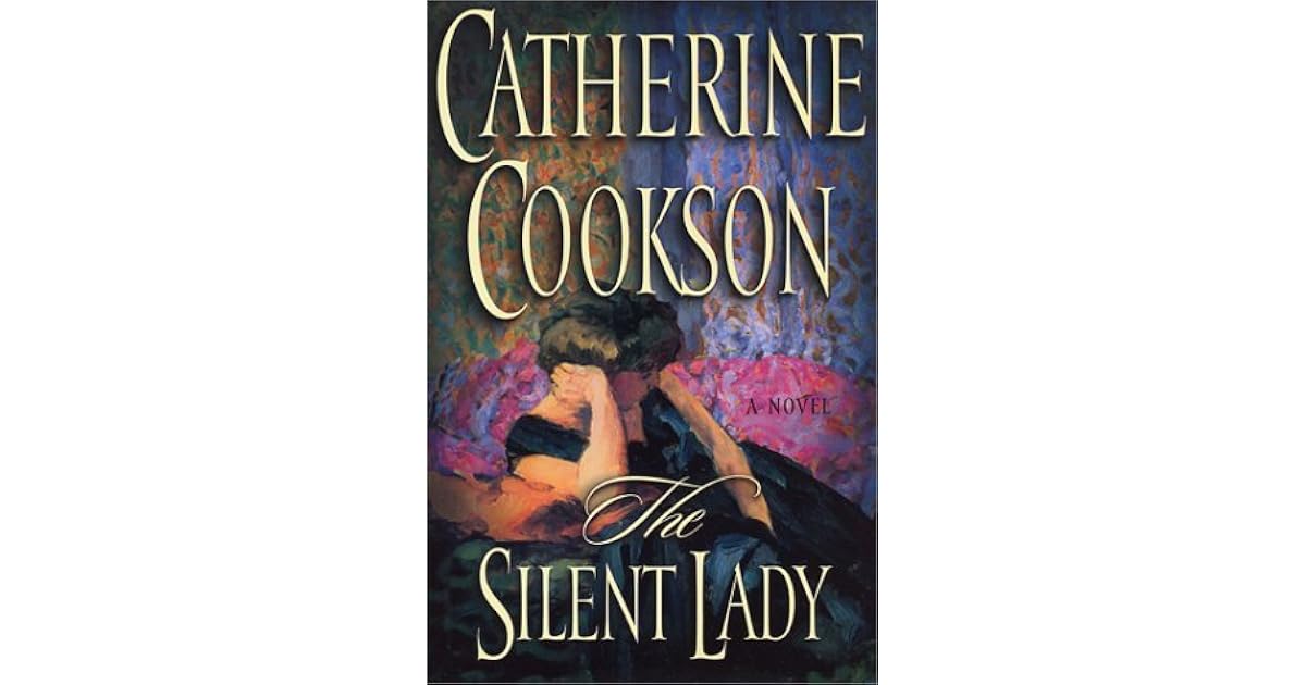 The Silent Lady by Catherine Cookson