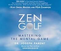 Zen Golf: Mastering the Mental Game by Joseph Parent