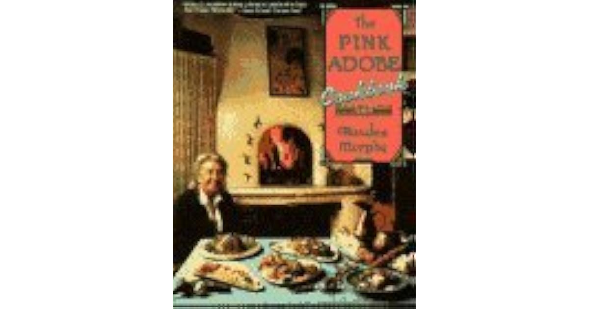 Pink Adobe Cookbook, The by Rosalea Murphy