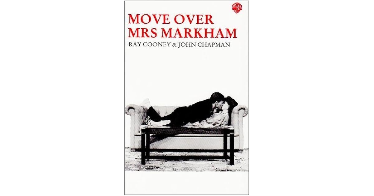 Move Over Mrs Markham by Ray Cooney