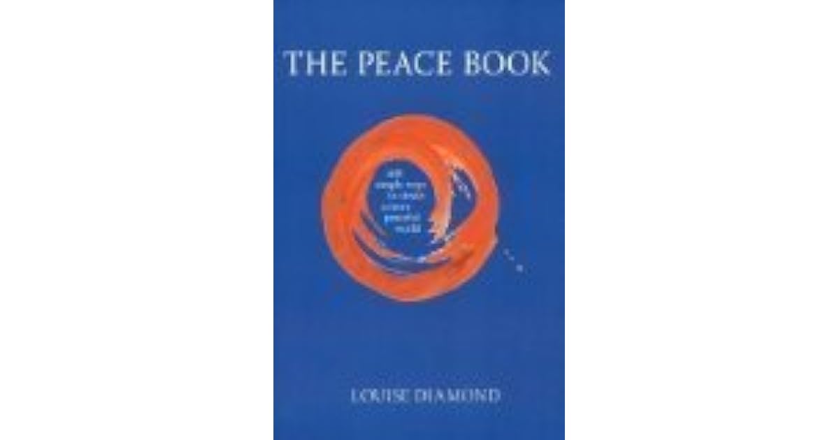 The Peace Book: 108 Simple Ways to Create a More Peaceful World by ...
