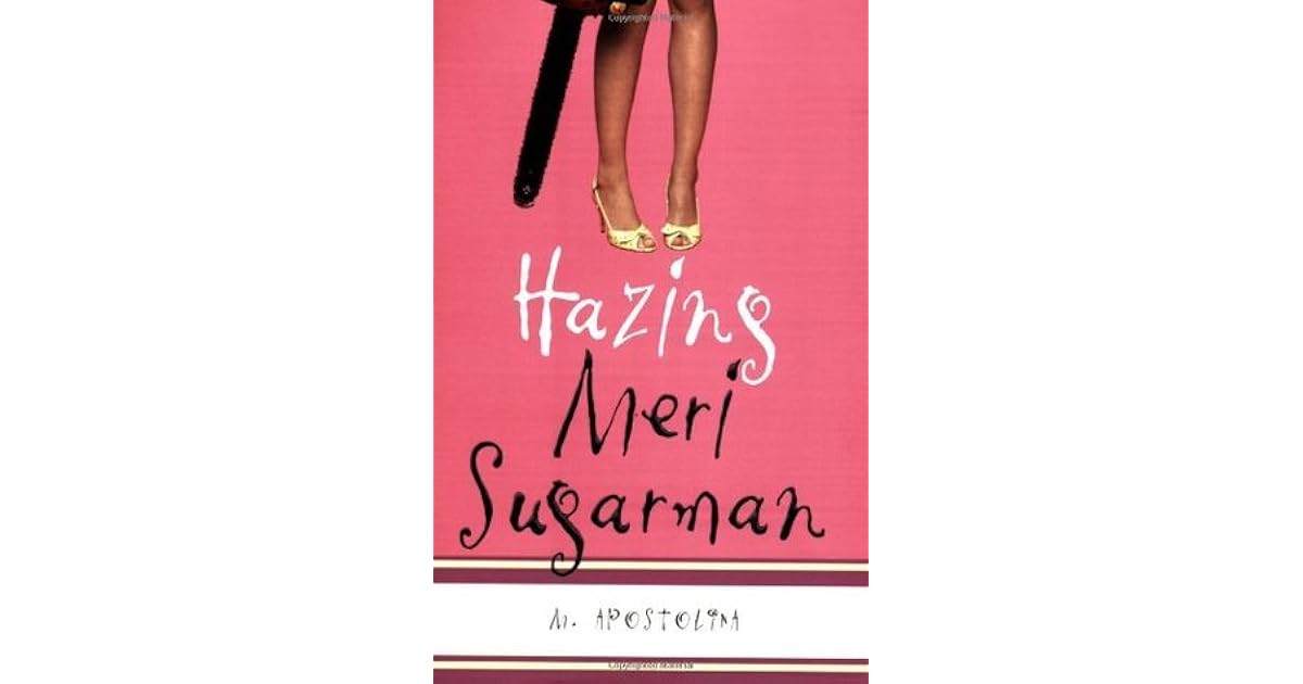 Hazing Meri Sugarman by M. Apostolina
