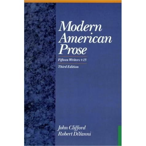 Modern American Prose: Fifteen Writers + 15 by John Clifford — Reviews ...