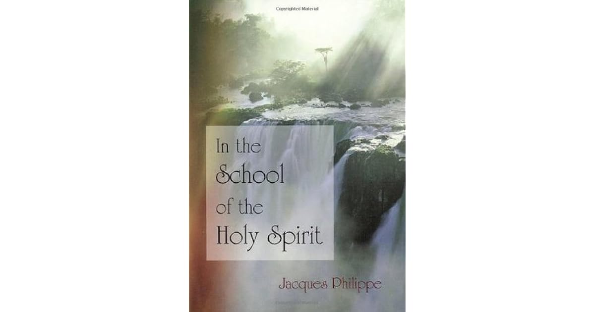 In the School of the Holy Spirit by Jacques Philippe