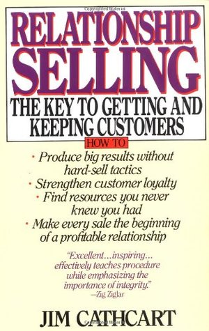 Relationship Selling by Jim Cathcart