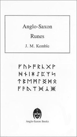Anglo-Saxon Runes by John Mitchell Kemble