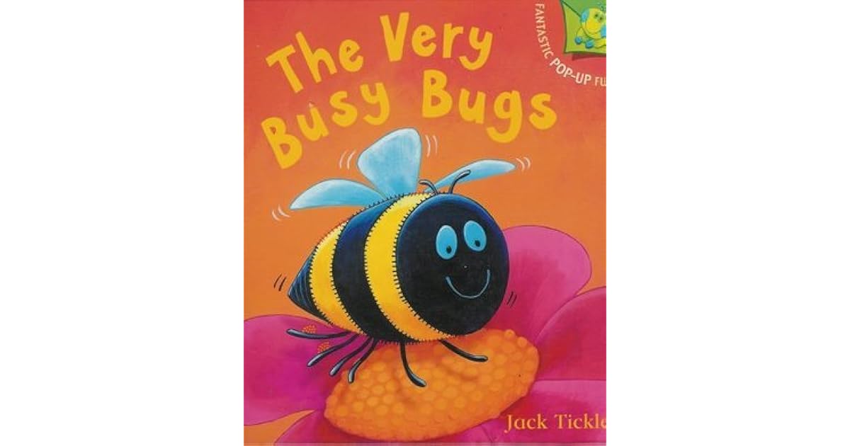 The Very Busy Bugs by Jack Tickle