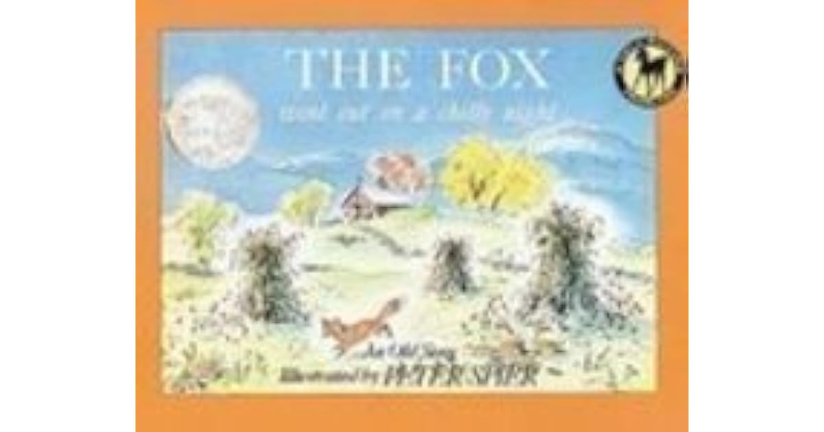 The Fox Went Out on a Chilly Night: An Old Song by Peter Spier