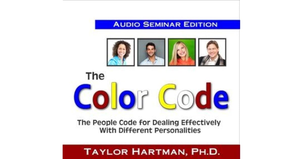 The Color Code: The People Code for Dealing Effectively With Different ...