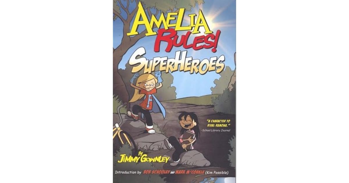 Amelia Rules! Volume 3: Superheroes by Jimmy Gownley
