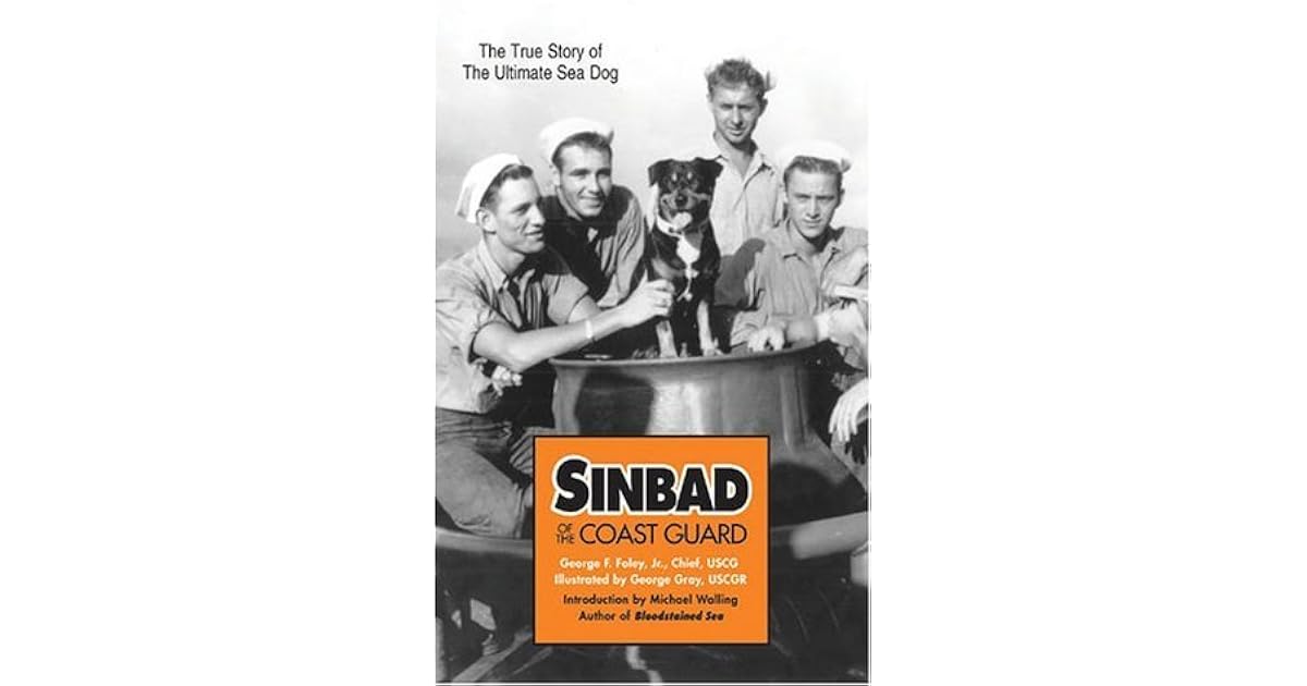 Sinbad of the Coast Guard by George F. Foley Jr.