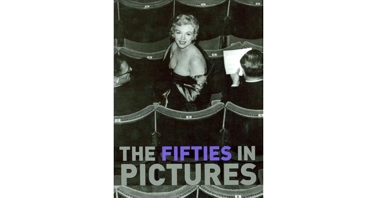 The Fifties in Pictures by James Lescott