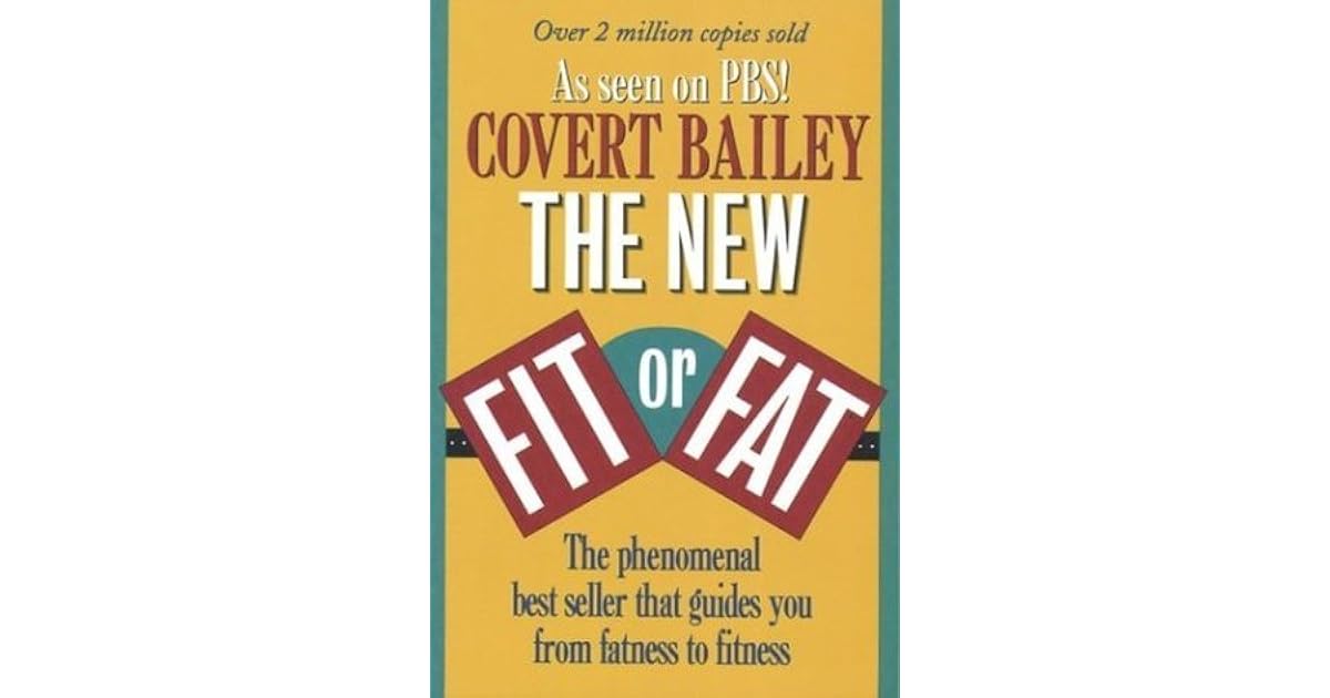 The New Fit or Fat by Covert Bailey
