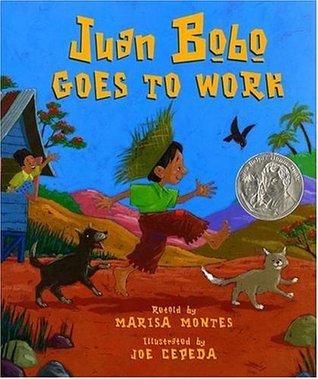 Juan Bobo Goes to Work: A Puerto Rican Folktale by Marisa Montes