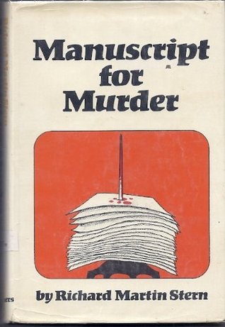 Manuscript for murder by Richard Martin Stern