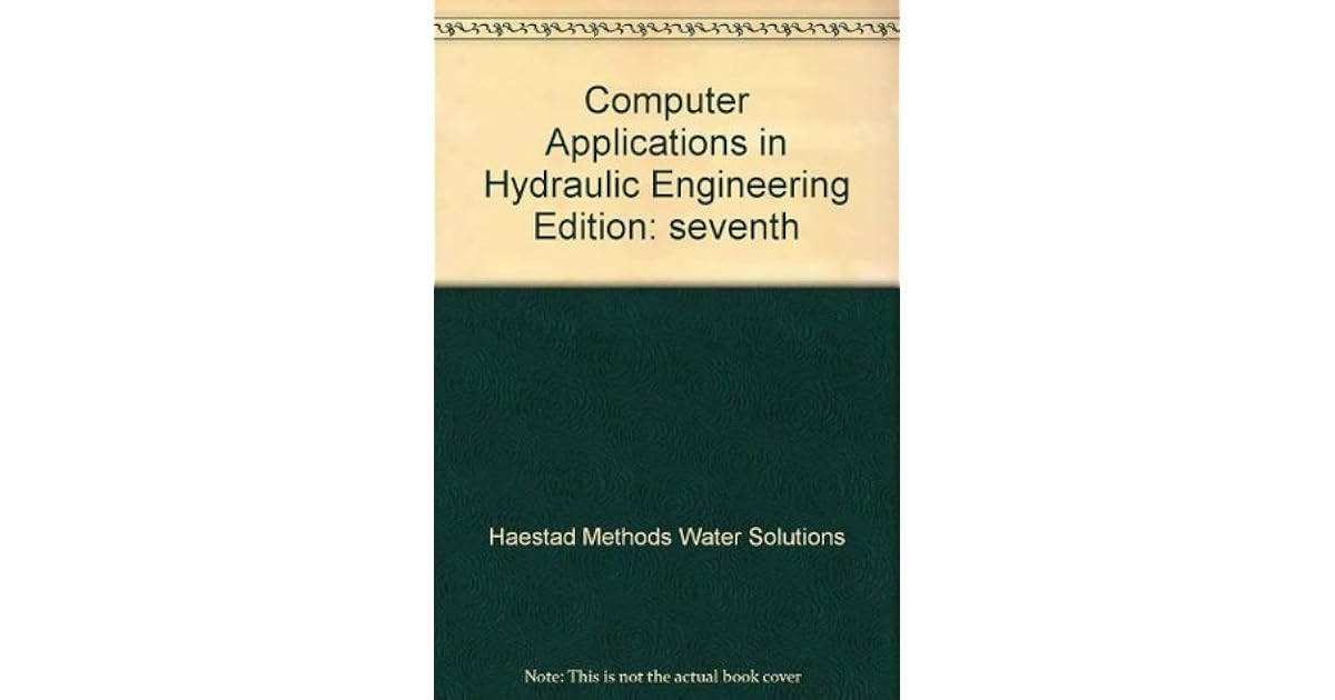 Computer Applications in Hydraulic Engineering by Haestad Methods