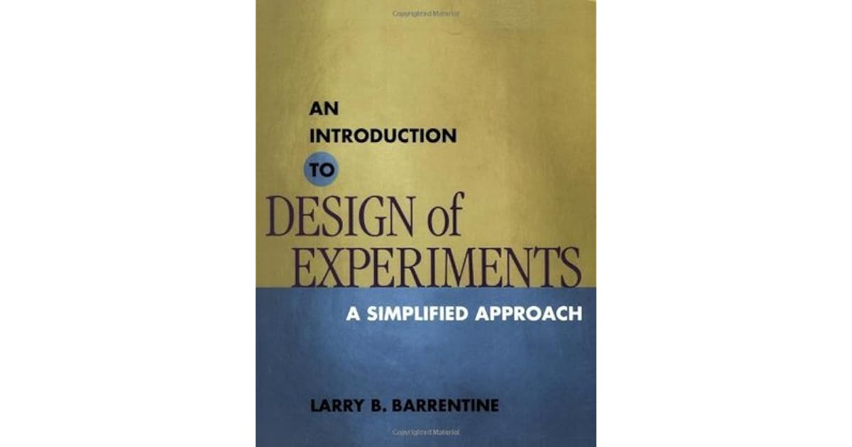 An Introduction to Design of Experiments: A Simplified Approach by ...