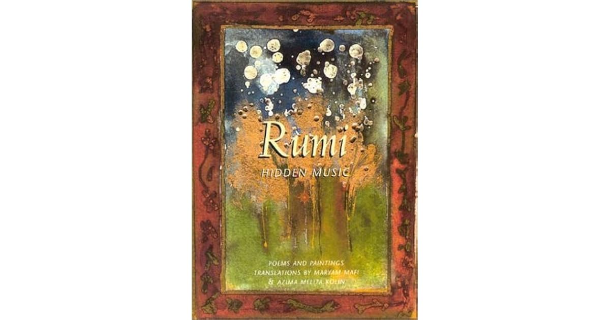 Rumi: Hidden Music by Rumi