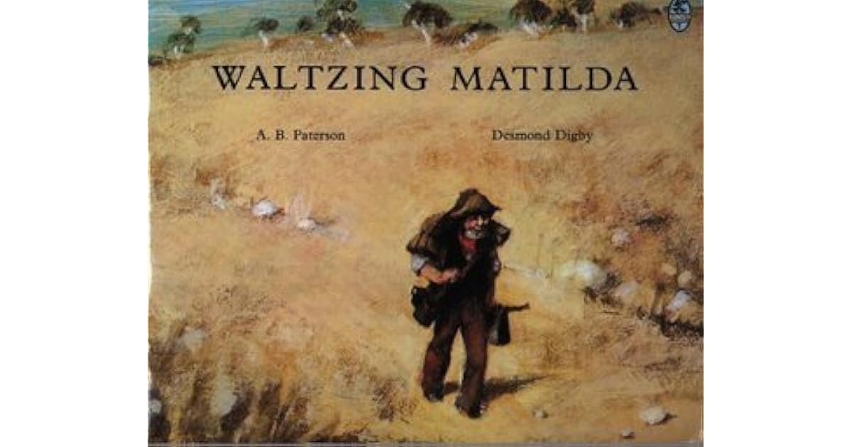 Waltzing Matilda by A.B. Paterson