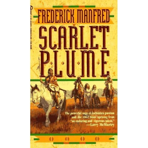 Scarlet Plume by Frederick Manfred — Reviews, Discussion, Bookclubs, Lists